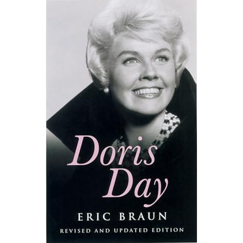 Doris Day by Eric Braun — Reviews, Discussion, Bookclubs, Lists