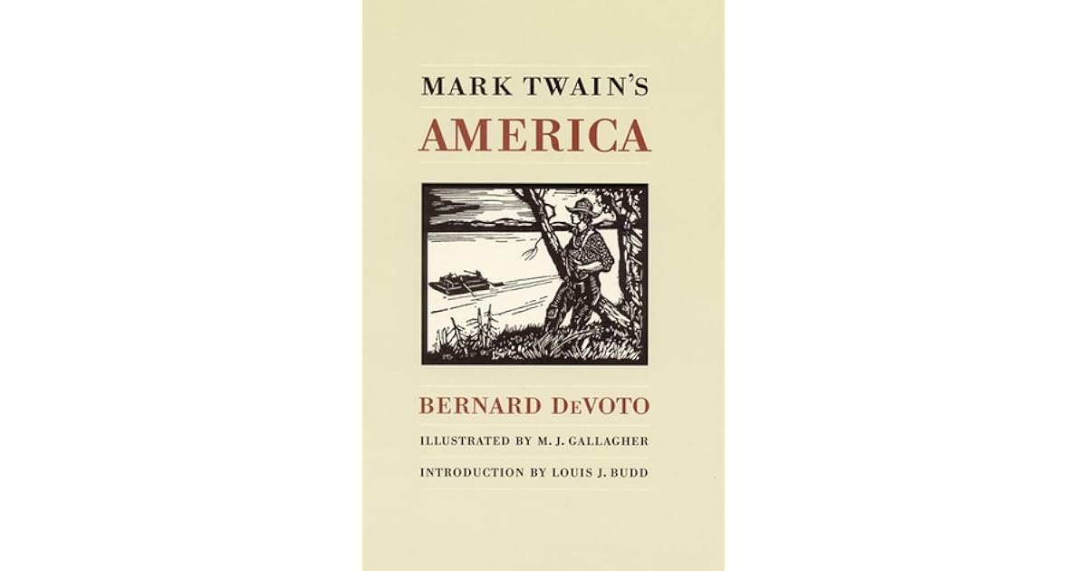 Mark Twain's America by Bernard DeVoto