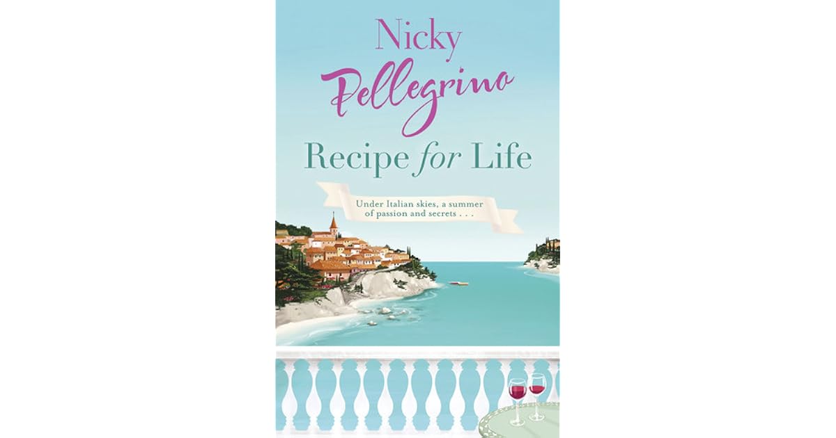 Recipe for Life by Nicky Pellegrino