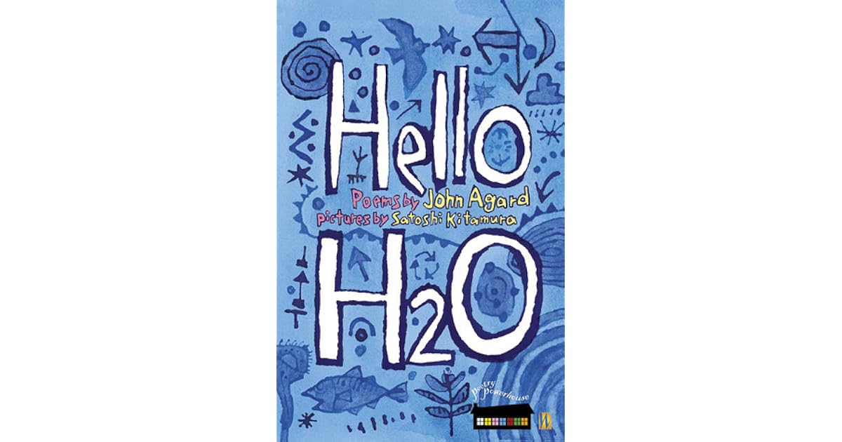Hello H2O by John Agard