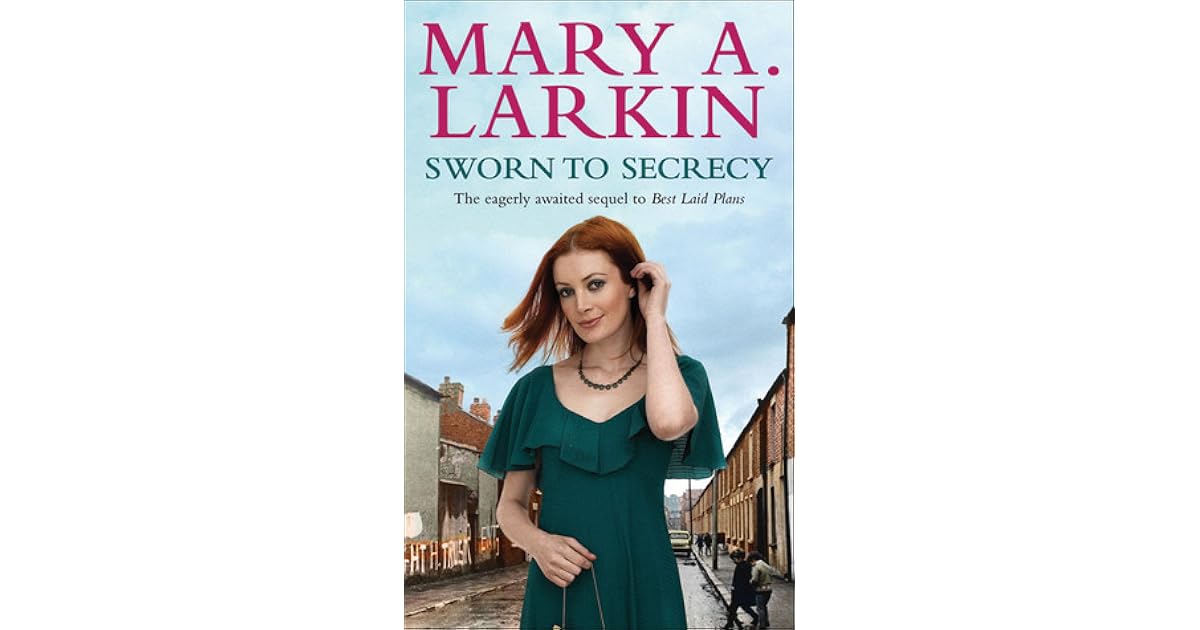 Sworn to Secrecy by Mary A. Larkin