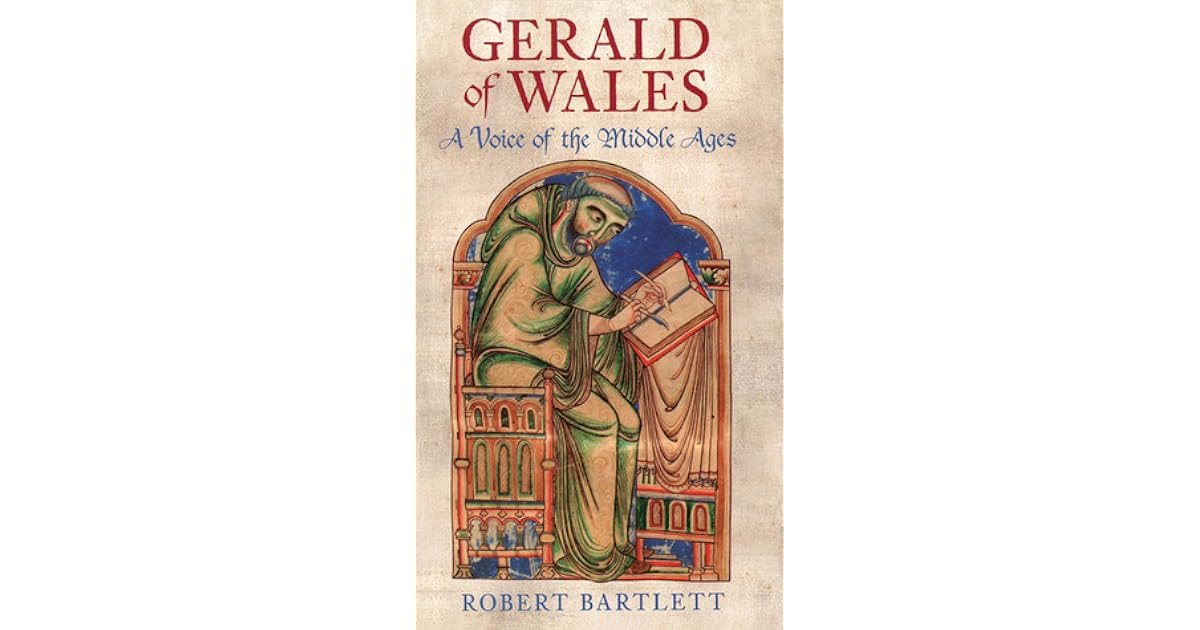 Gerald of Wales: A Voice of the Middle Ages by Robert Bartlett