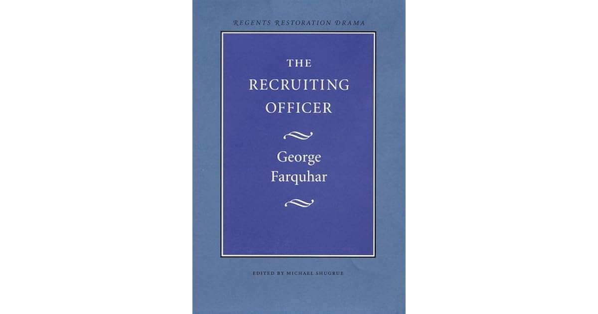 The Recruiting Officer by George Farquhar