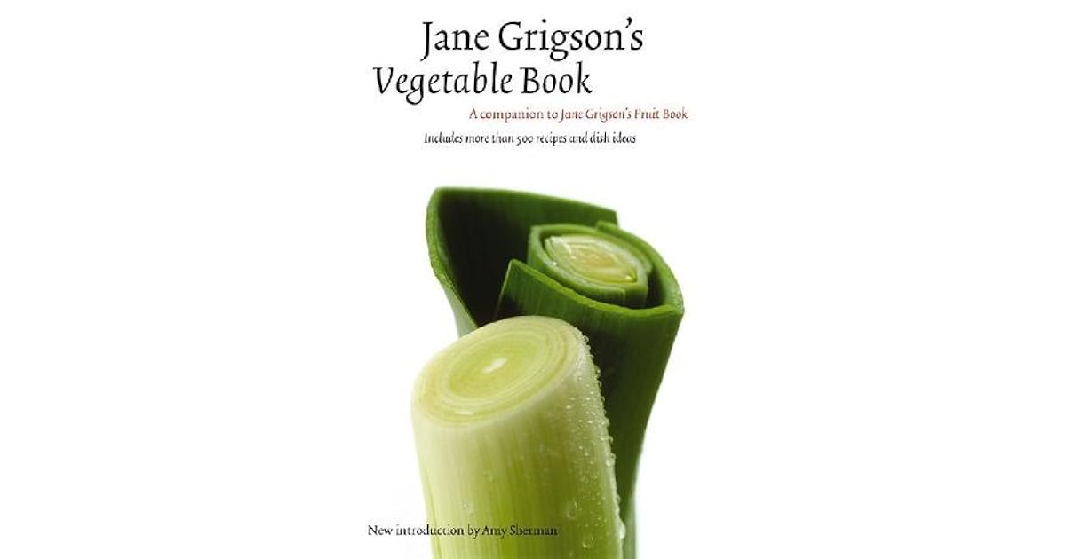 Jane Grigson's Vegetable Book by Jane Grigson