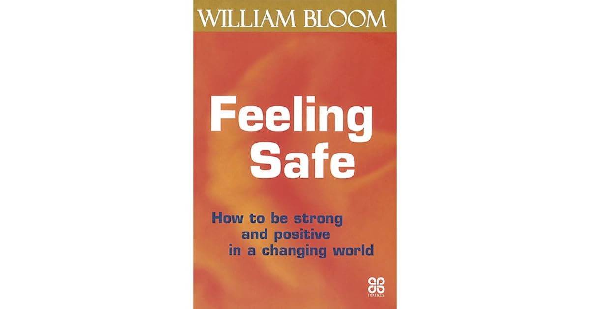 Feeling Safe by William Bloom