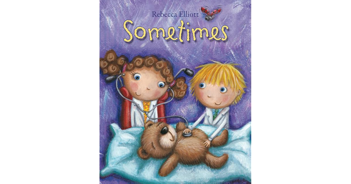 Sometimes by Rebecca Elliott