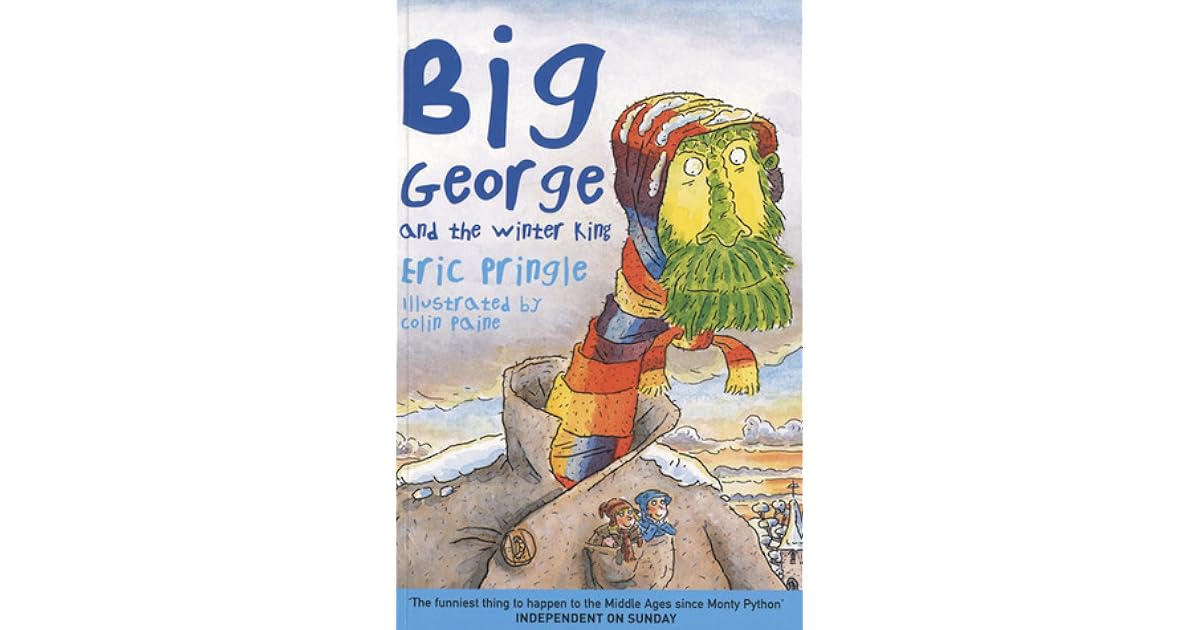 Big George and the Winter King by Eric Pringle