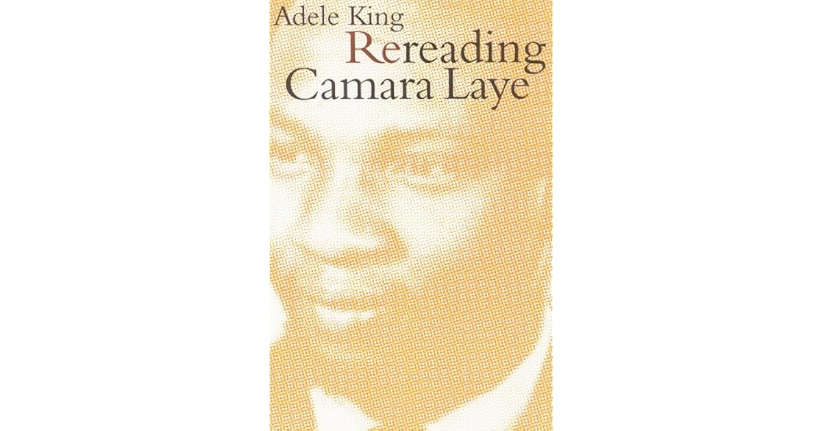 Rereading Camara Laye by Adele King