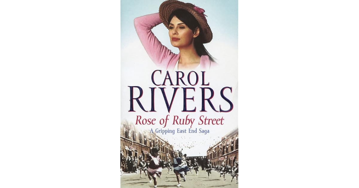 Rose of Ruby Street by Carol Rivers