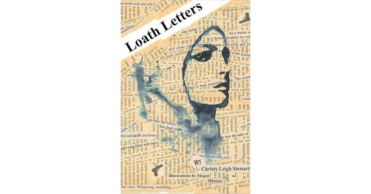 Loath Letters by Christy Leigh Stewart
