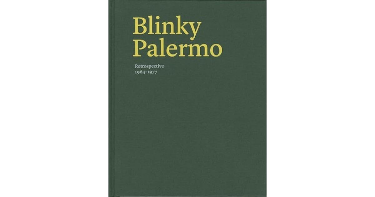 Blinky Palermo: Retrospective 1964-77 by Lynne Cooke