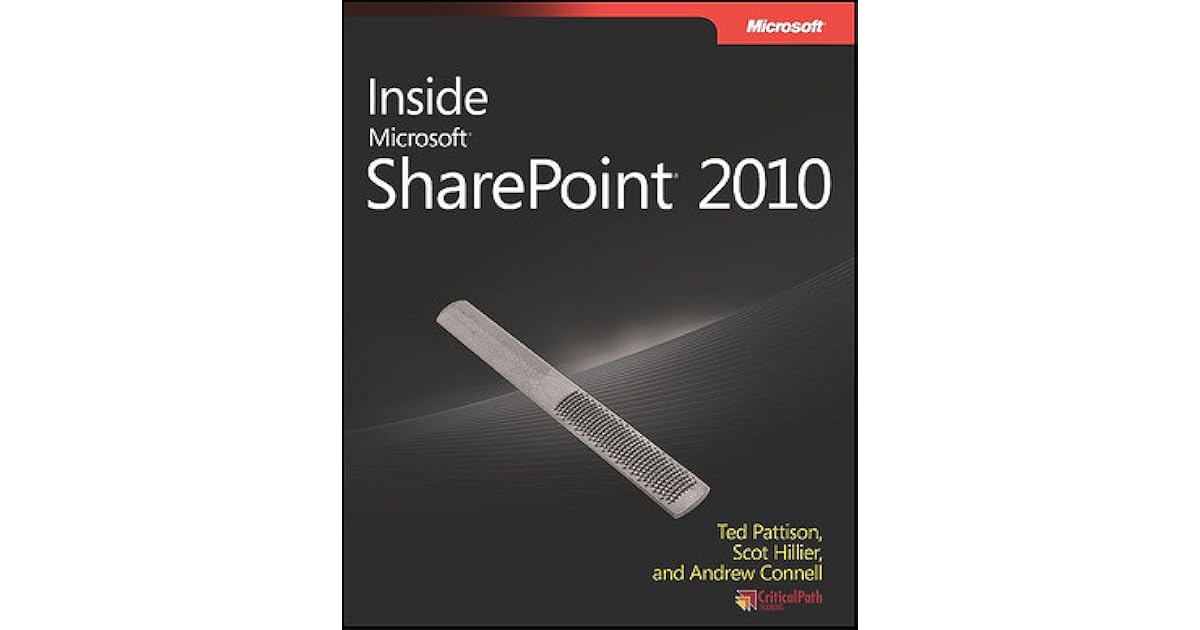 Inside Microsoft® SharePoint® 2010 by Ted Pattison
