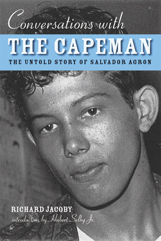 Conversations with the Capeman: The Untold Story of Salvador Agron by ...