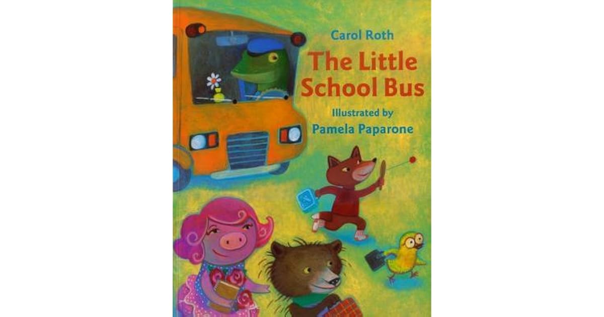 The Little School Bus by Carol Roth