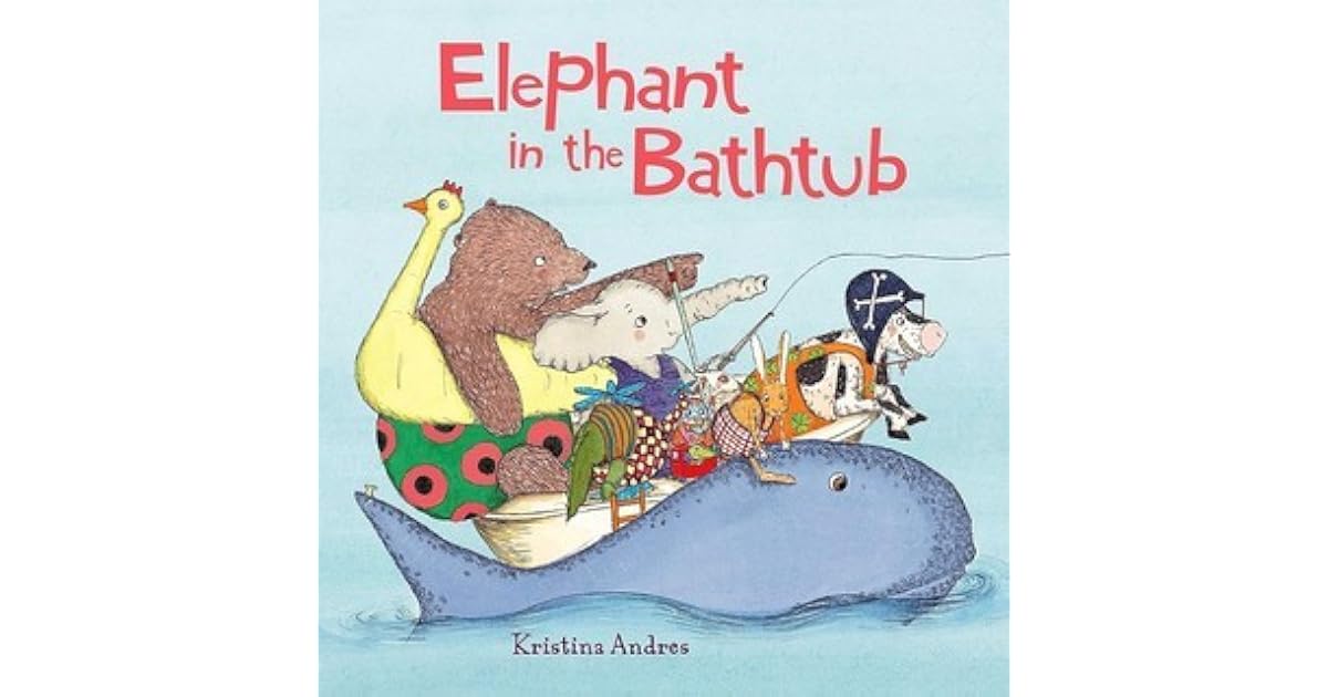 The Elephant in the Bathtub by Kristina Andres