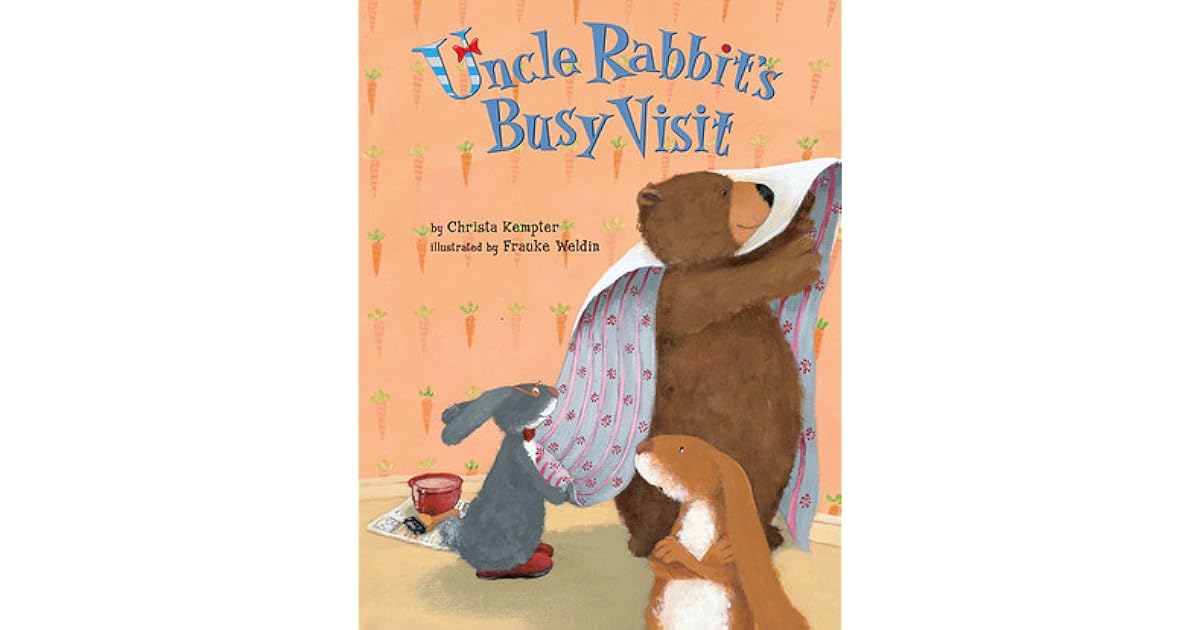 Uncle Rabbit's Busy Visit by Christa Kempter