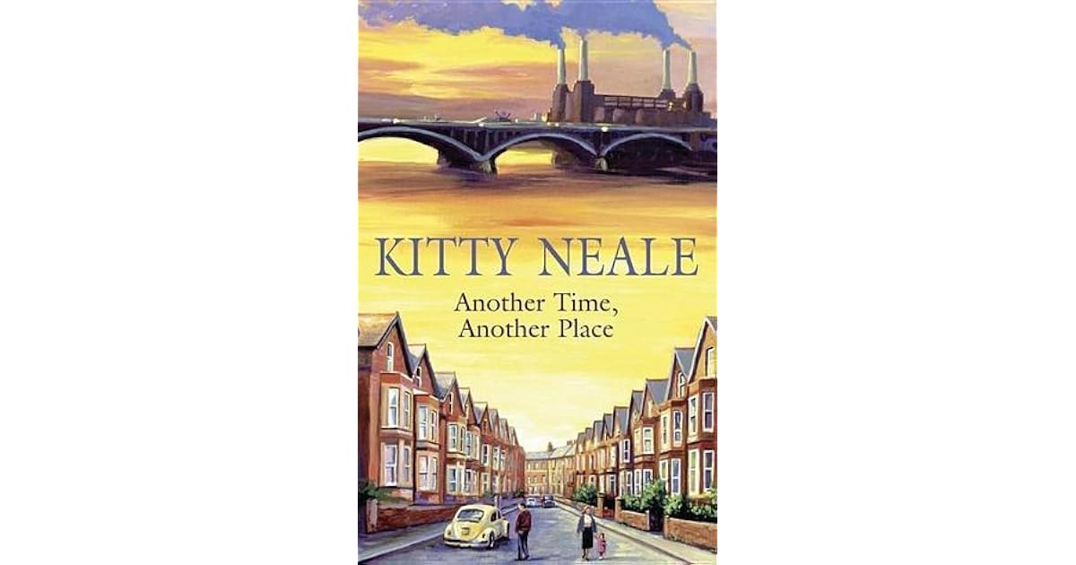 Another Time, Another Place by Kitty Neale