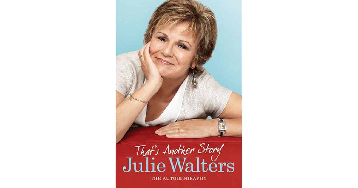 That's Another Story: The Autobiography by Julie Walters