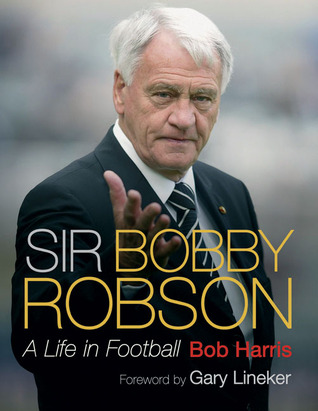 Sir Bobby Robson by Bob Harris