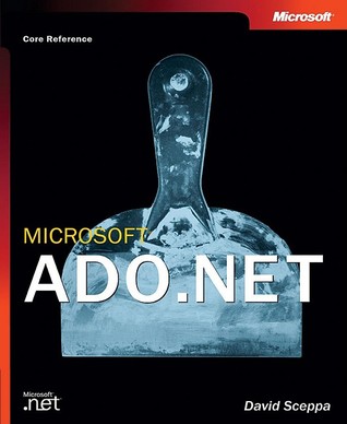 Microsoft® ADO.NET by David Sceppa