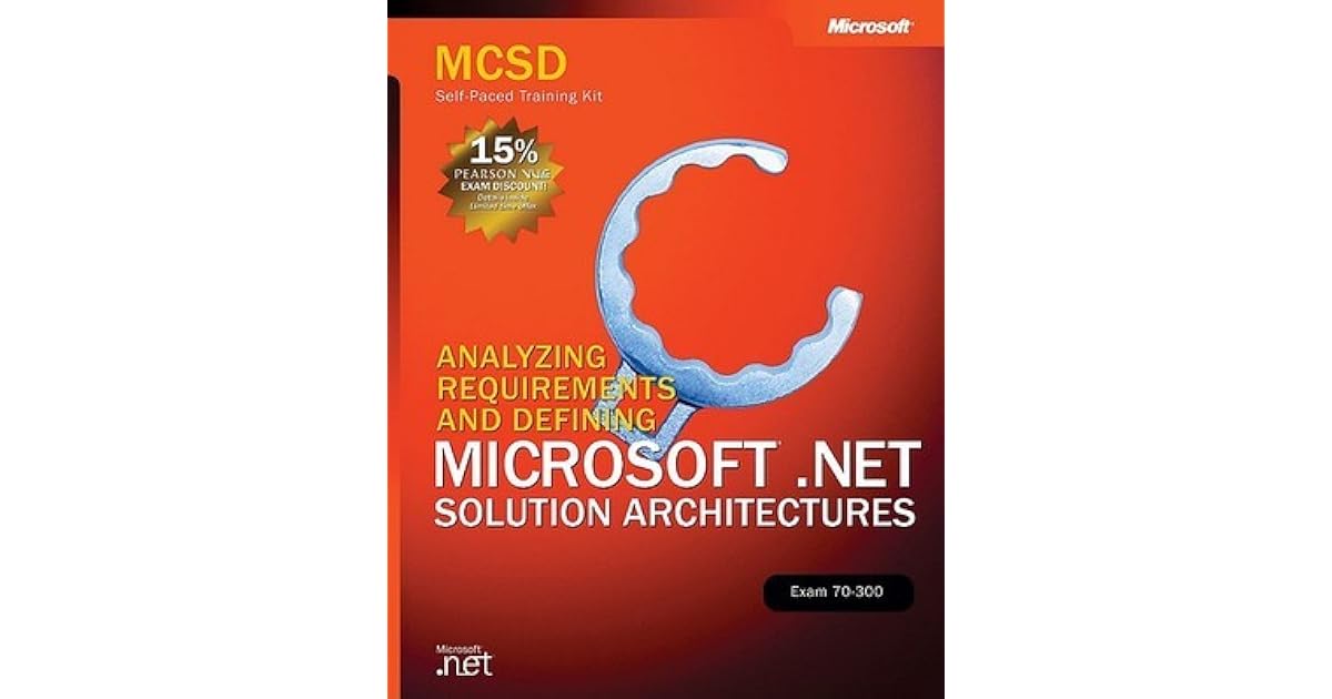 MCSD Self-Paced Training Kit: Analyzing Requirements and Defining ...