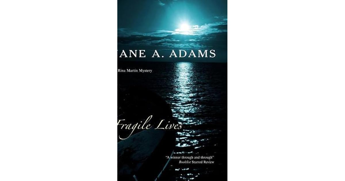 Fragile Lives (Rina Martin, #2) by Jane A. Adams