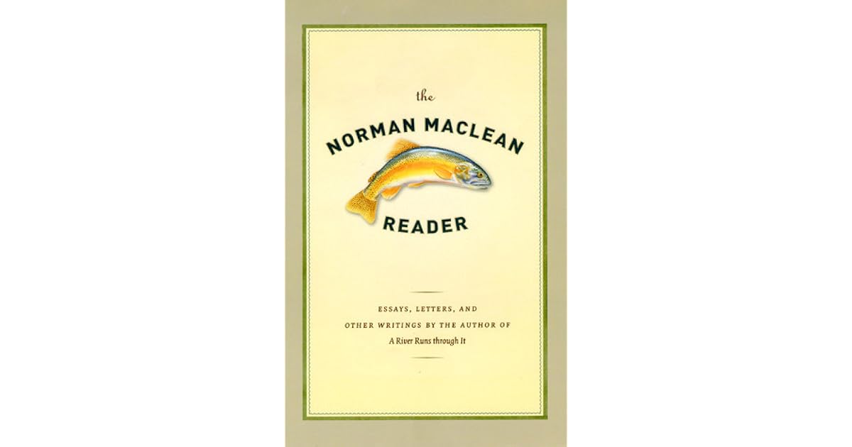 The Norman Maclean Reader by Norman Maclean