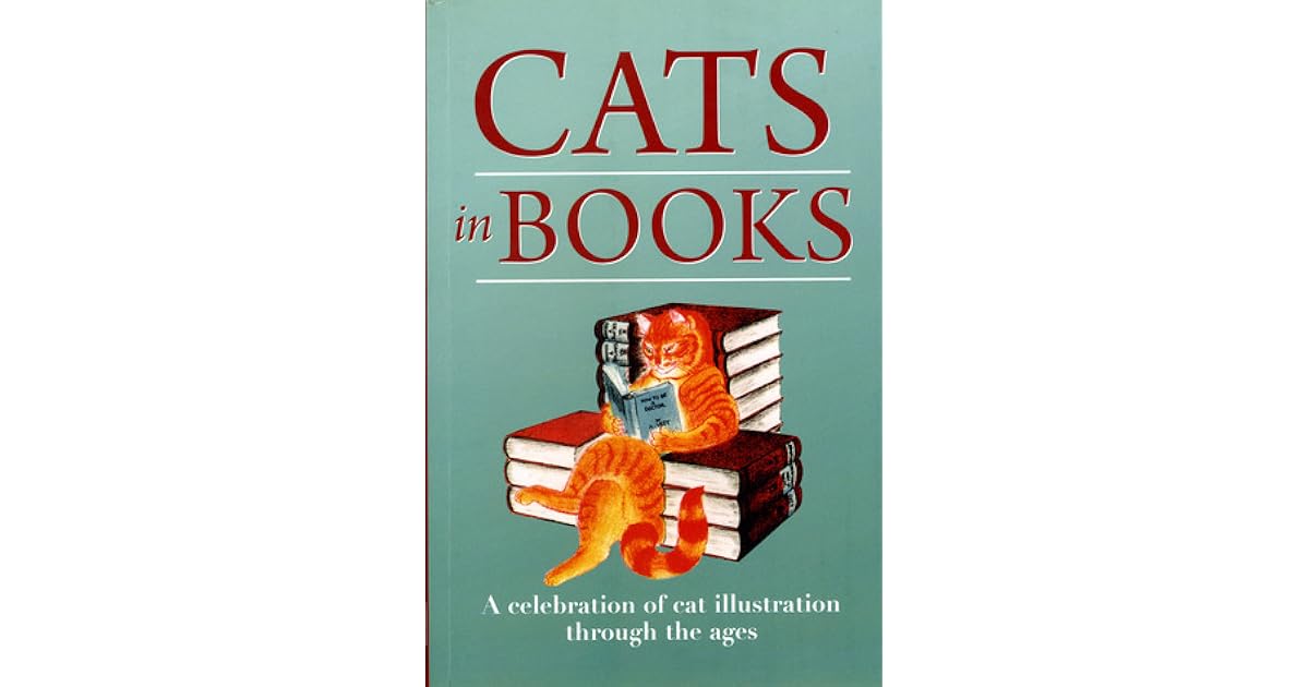 Cats in Books: A Celebration of Cat Illustration Through the Ages by ...