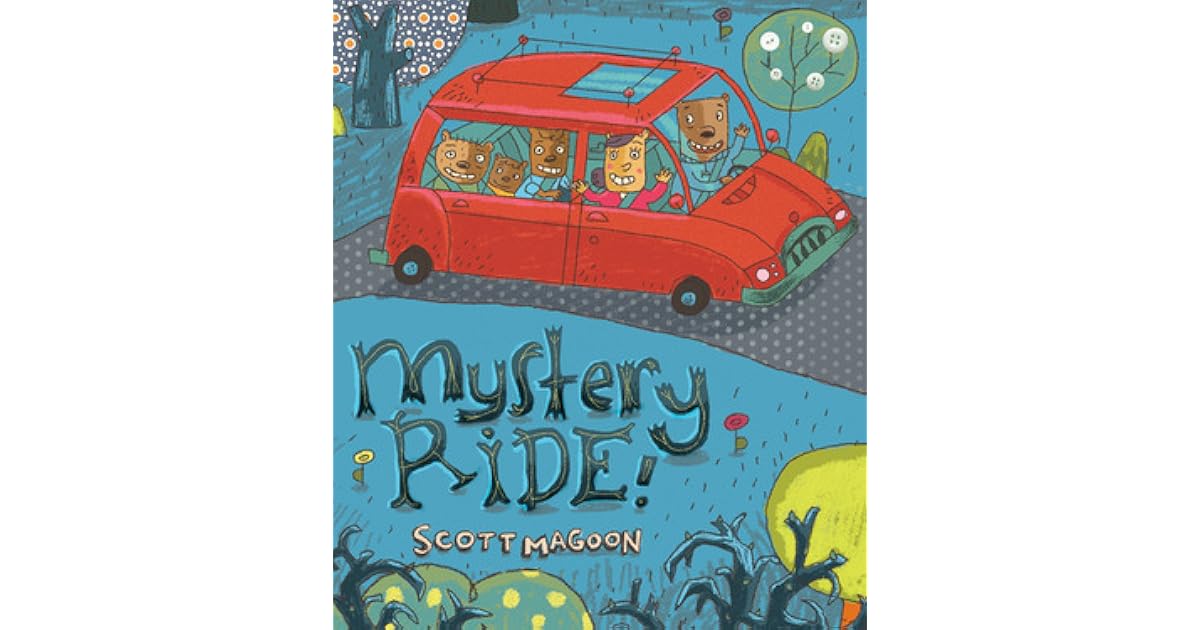 Mystery Ride! by Scott Magoon
