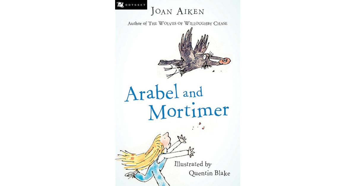 Arabel and Mortimer (Arabel and Mortimer, #4-6) by Joan Aiken