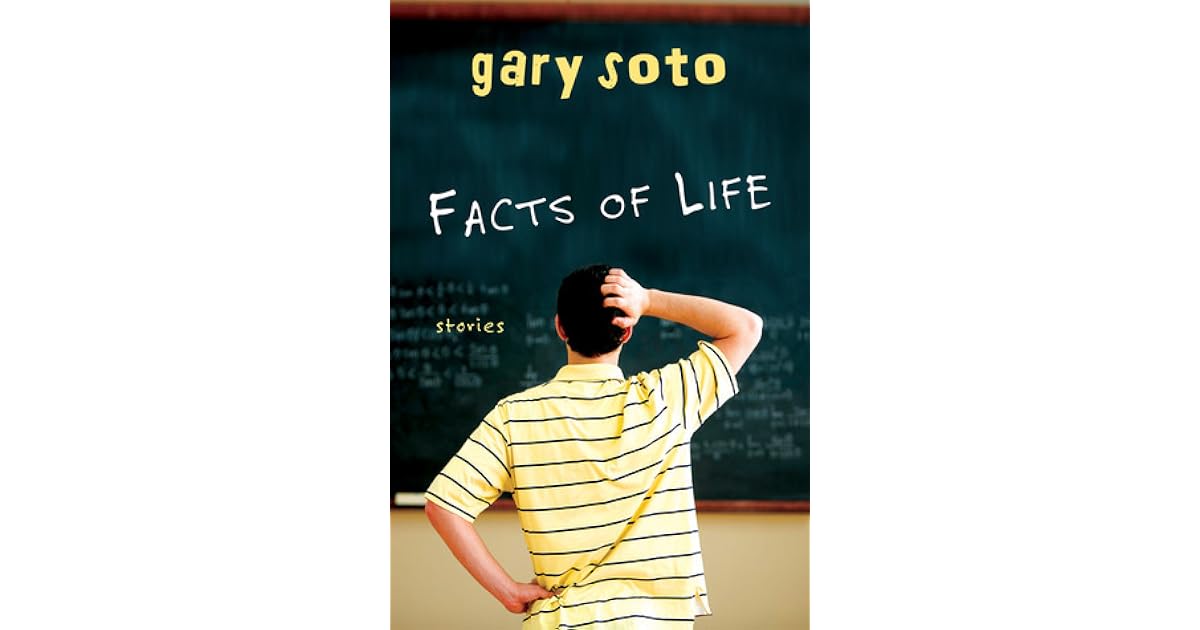 Facts of Life: Stories by Gary Soto