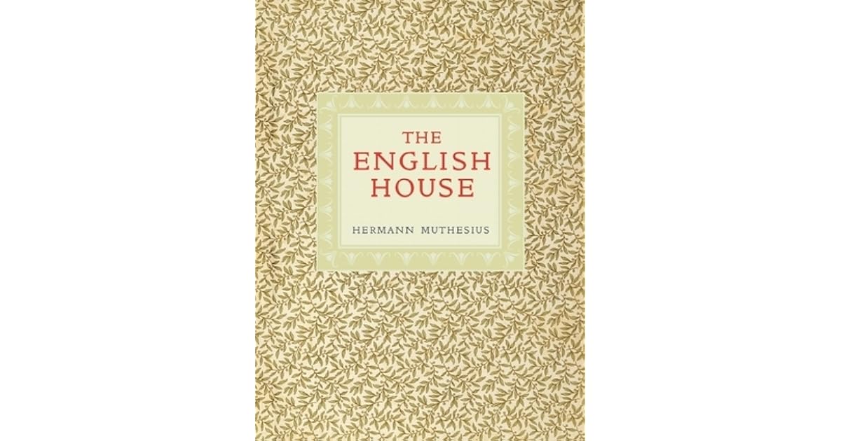 The English House by Hermann Muthesius