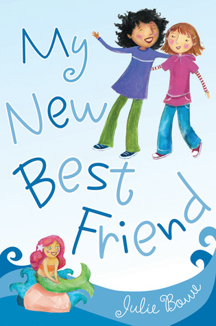 My New Best Friend (Friends for Keeps, #2) by Julie Bowe
