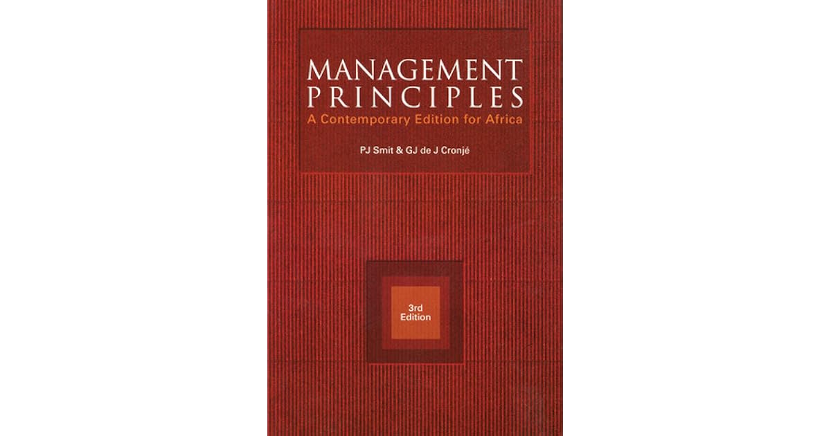 Management Principles: A Contemporary Edition for Africa by P.J. Smit