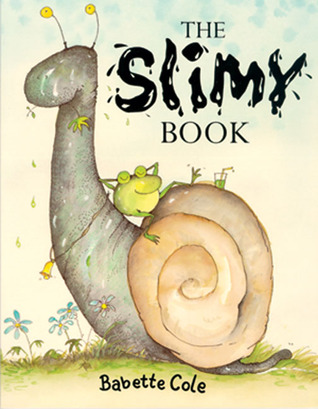 The Slimy Book by Babette Cole