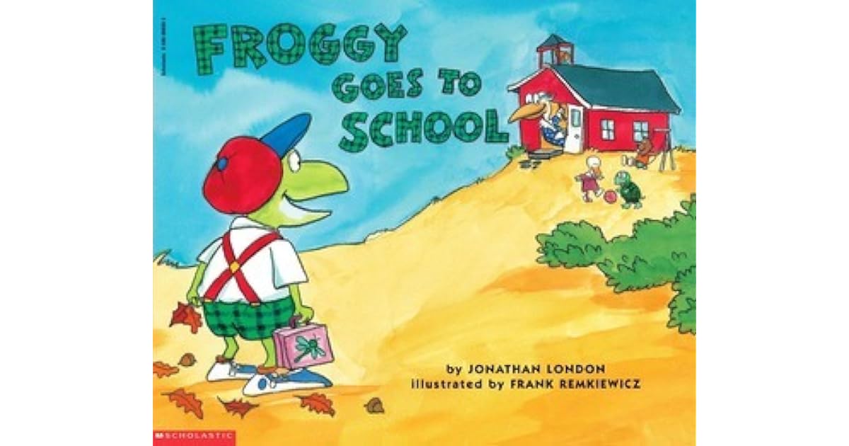 Froggy Goes to School by Jonathan London