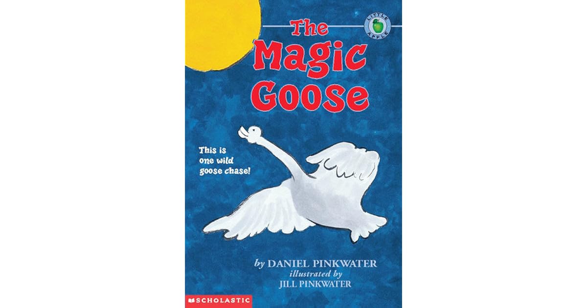 The Magic Goose by Daniel Pinkwater