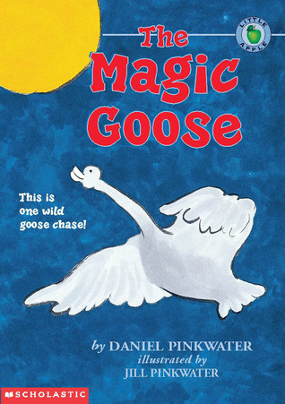 The Magic Goose by Daniel Pinkwater