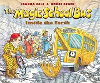 The Magic School Bus Inside the Earth by Joanna Cole