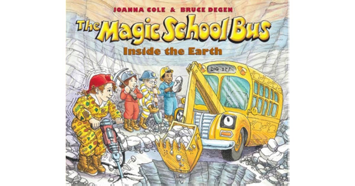The Magic School Bus Inside the Earth by Joanna Cole