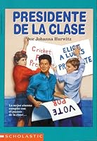 Class President (Class Clown, #3) by Johanna Hurwitz