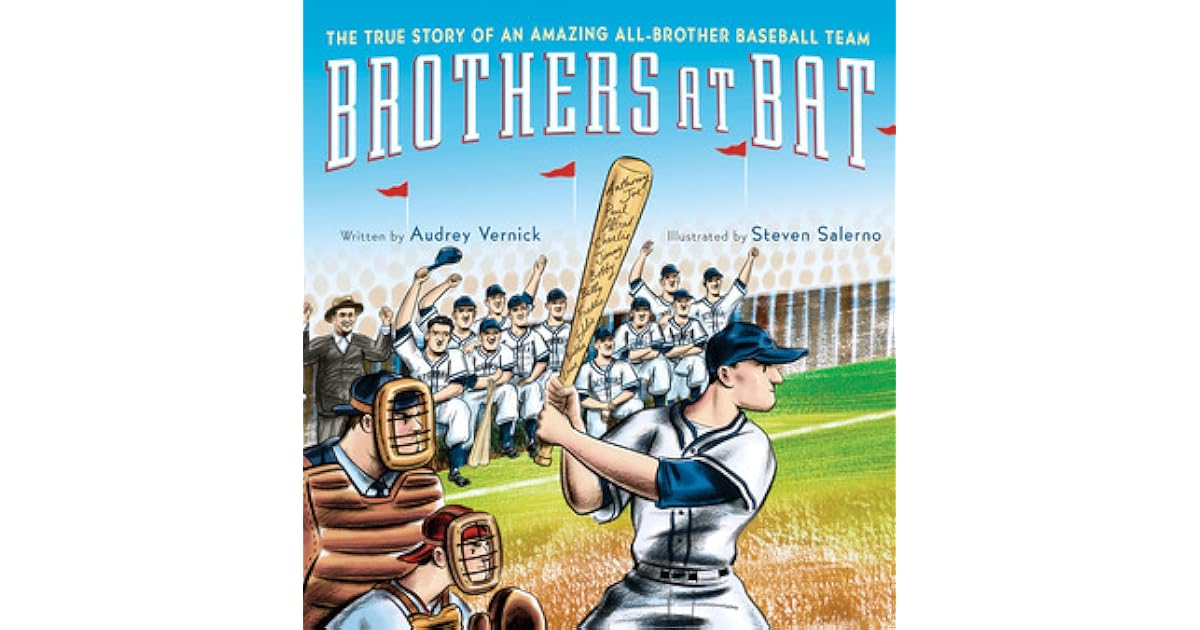 Brothers at Bat: The True Story of an Amazing All-Brother Baseball Team ...