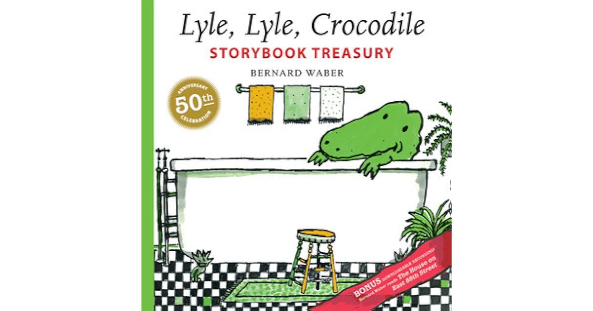 Lyle, Lyle, Crocodile Storybook Treasury by Bernard Waber