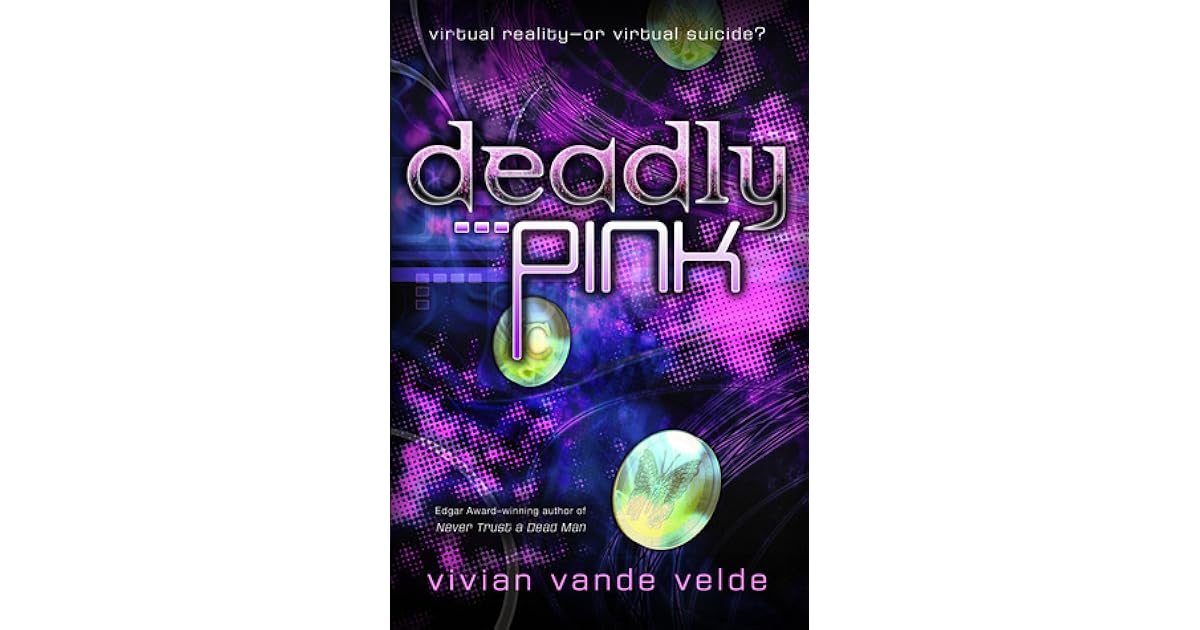 Deadly Pink (Rasmussem Corporation, #3) by Vivian Vande Velde