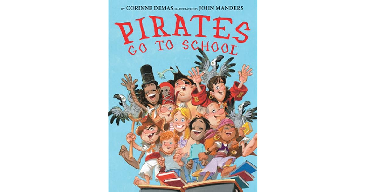 Pirates Go to School by Corinne Demas