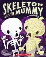 Skeleton Meets The Mummy (Big Book) by Steve Metzger