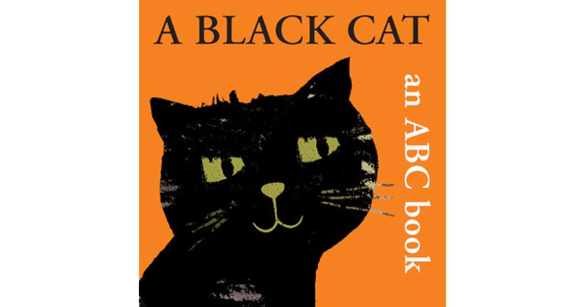 A Black Cat: An ABC Book by Bernette G. Ford