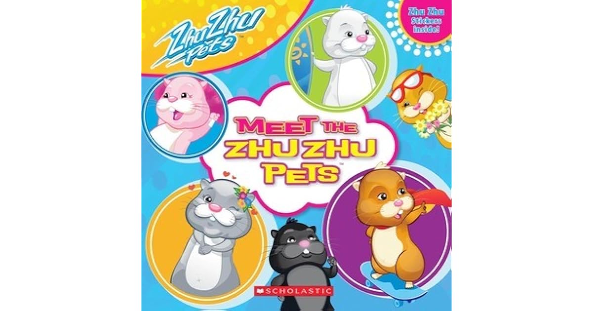 Meet the Zhu Zhu Pets by Scholastic Inc.