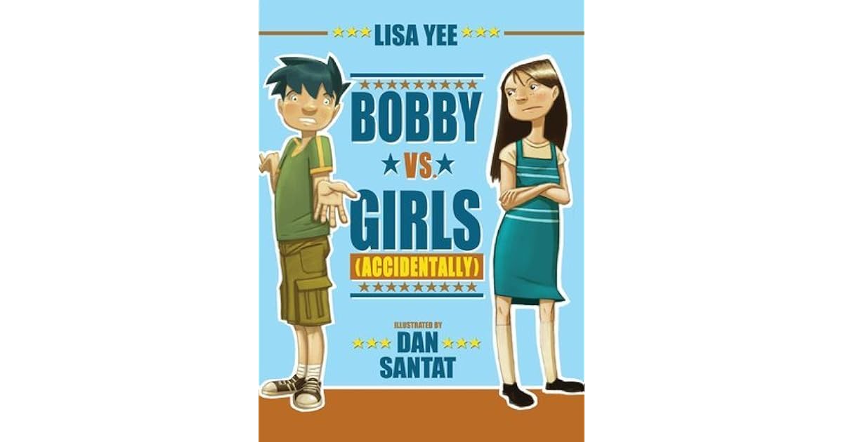 Bobby vs. Girls by Lisa Yee