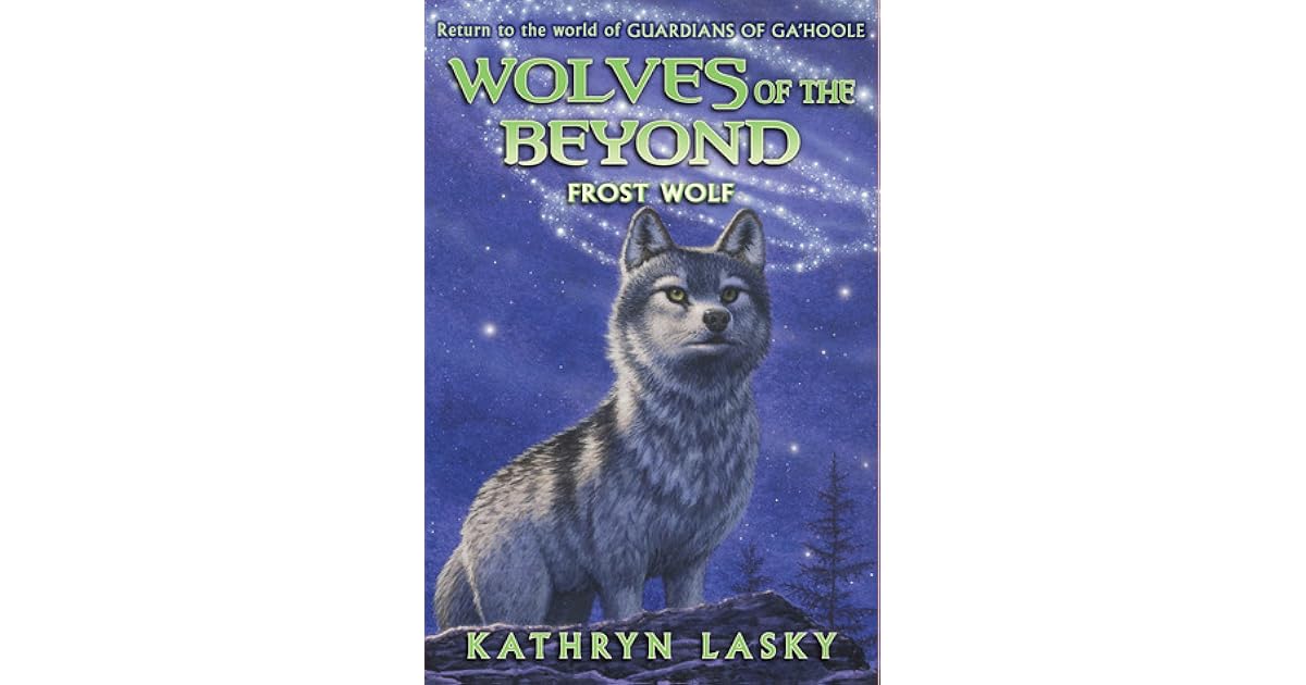 Frost Wolf (Wolves of the Beyond, #4) by Kathryn Lasky